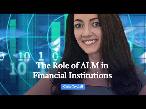 The Role of ALM in Financial Institutions