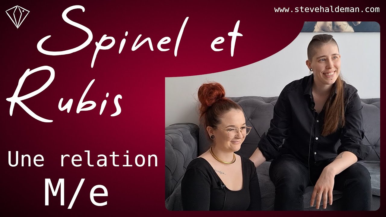 Témoignage de Spinel et Rubis - Une relation M/e
