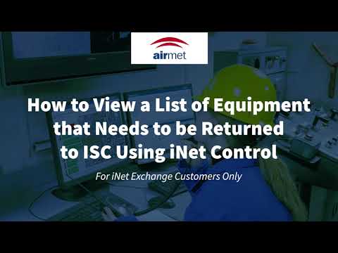 How to View a List of Equipment that Needs to be Returned to ISC using iNet Control