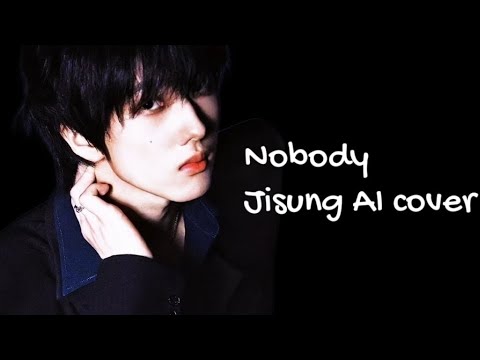 [Vietsub - Engsub] Jisung (NCT) AI Cover | Nobody - Wonder Girls