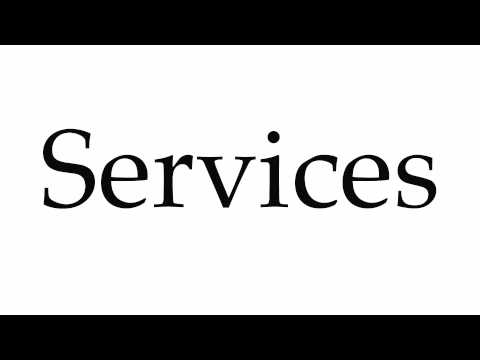 How to Pronounce Services
