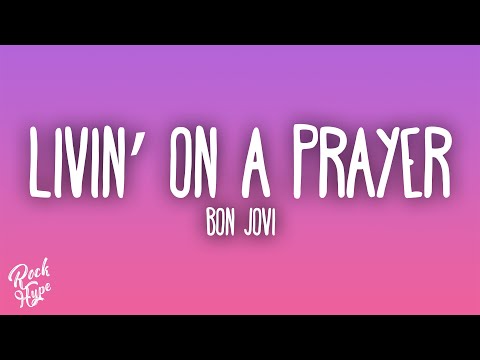 Bon Jovi - Livin' On A Prayer