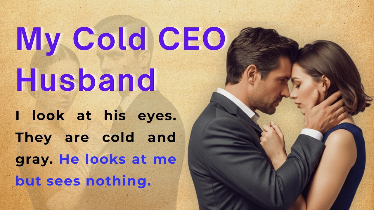 My Cold CEO Husband | Learn English Through Story Level 2 | English Stories | Graded Reader (B1/B2)