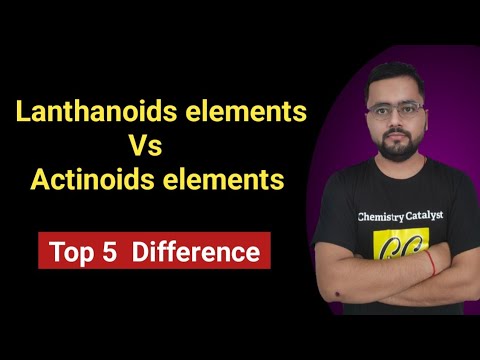 Difference between lanthanoids and actinoids elements | d and f blocks elements