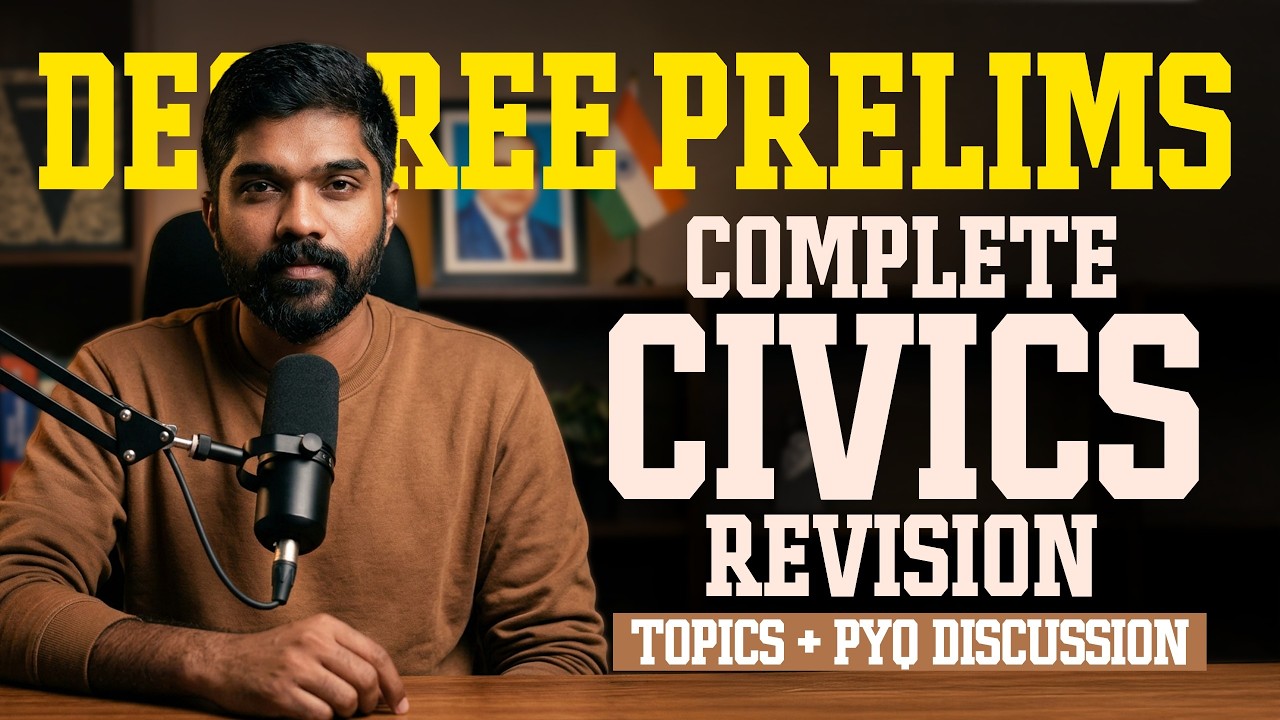 Degree Prelims Complete CIVICS Revision | Topics + PYQ Discussion | Xylem PSC