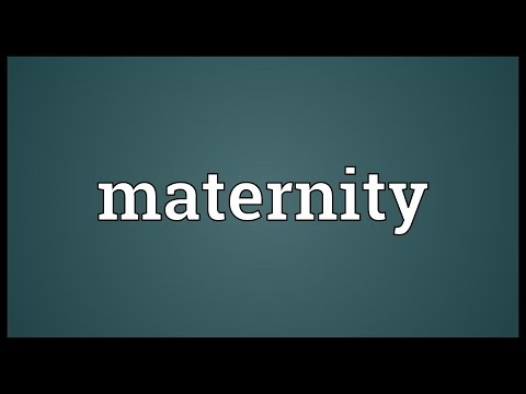 Maternity Meaning