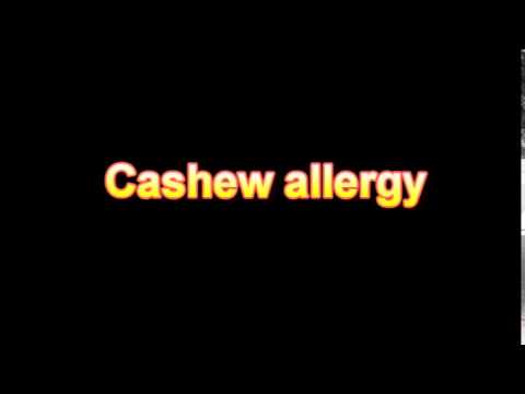 What Is The Definition Of Cashew allergy Medical Dictionary Free Online