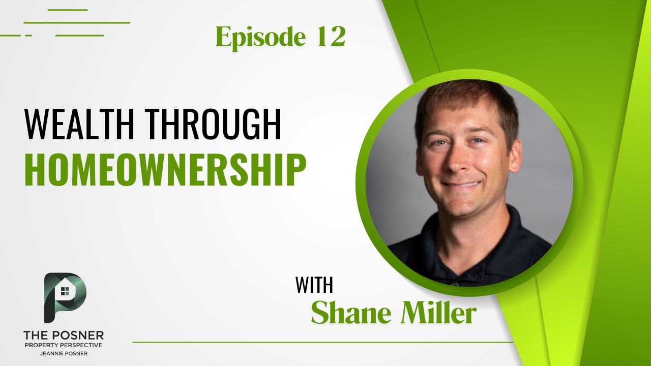 Building Generational Wealth Through Homeownership - EP 12