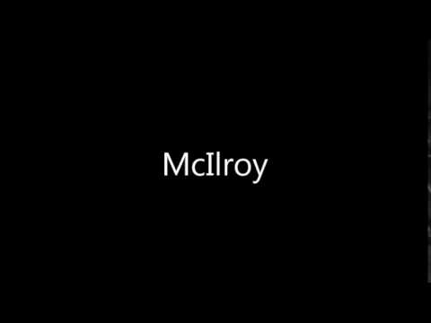 How to Pronounce McIlroy
