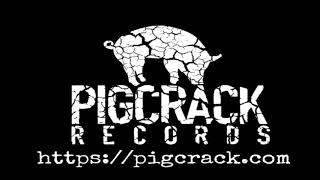 PIGCRACK RECORDS