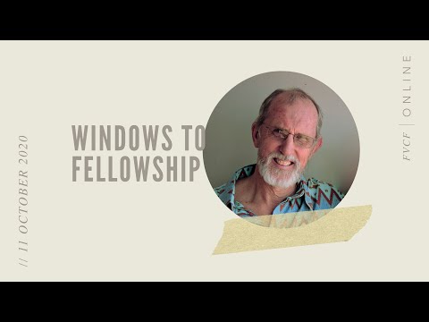 Windows to Fellowship (Dave Pedersen) | Sunday Morning Service