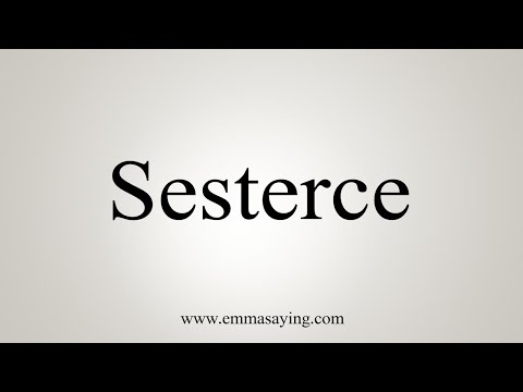 How To Say Sesterce
