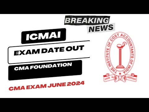 Breaking News | CMA Foundation June 2024 Exam date sheet Released by ICMAI | CMA Exam June 2024 |
