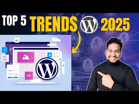 Top 5 WordPress Trends of 2025