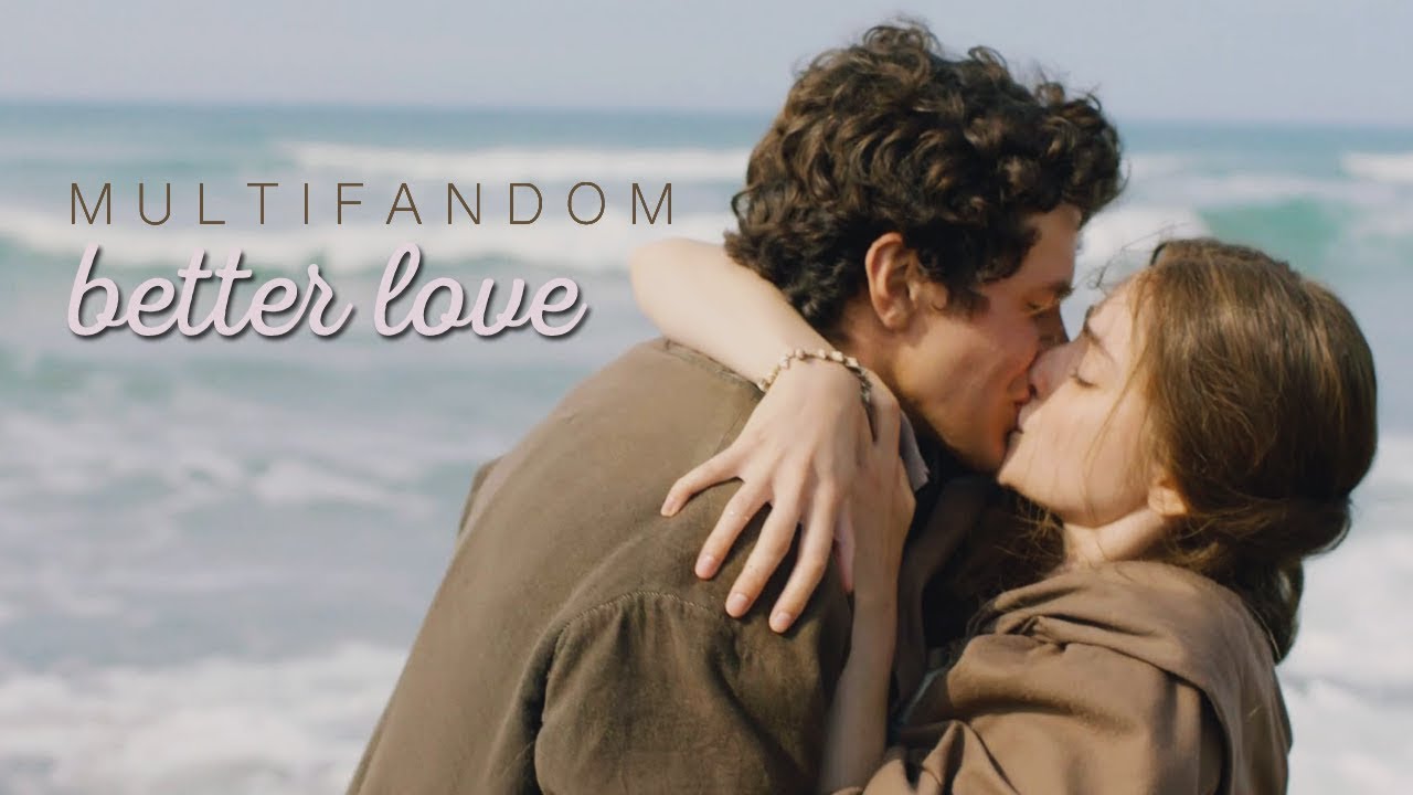 multifandom || better love