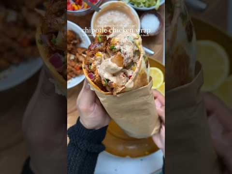 Chipotle Chicken Wrap ( detailed recipe in description)