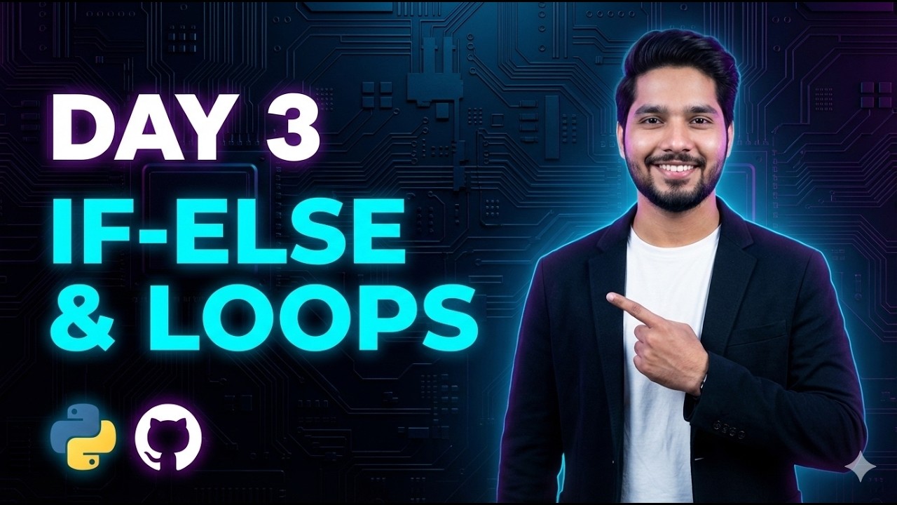 Python Day 3 | GitHub Basics + Conditions (if/elif/else) & Loops Explained (Beginner)