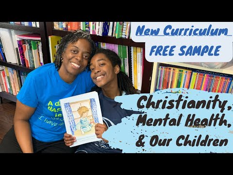 Mental Health for Children // Biblical Worldview of Mental Health Curriculum // Homeschool