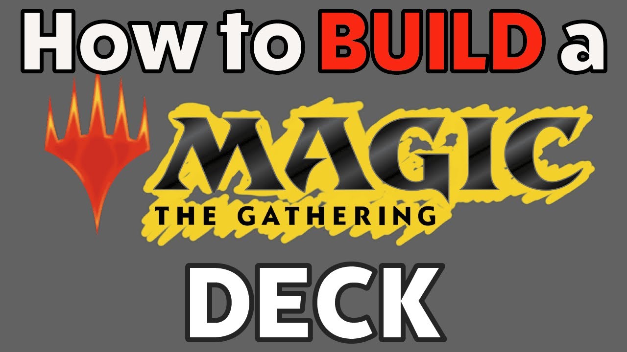 How to Play Magic The Gathering - Beginner’s Guide to Building Decks in MTG - 40/60/100 Card Formats