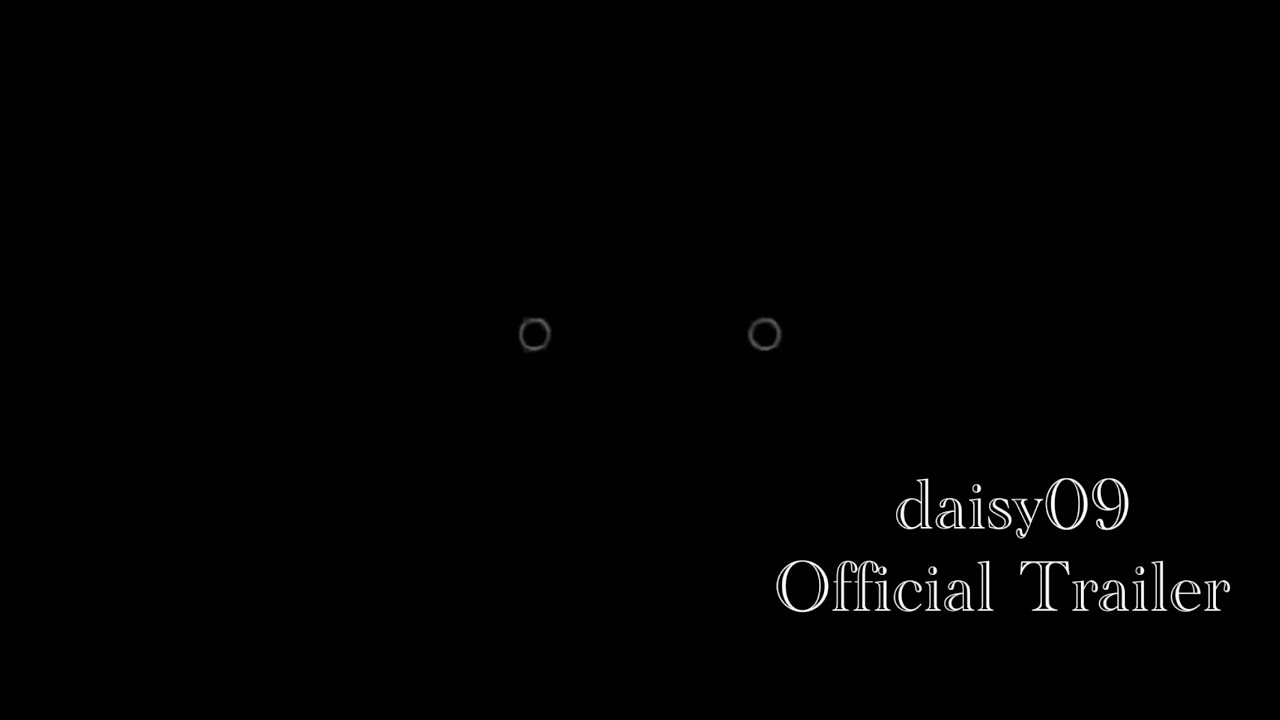 daisy09 | Official Movie Trailer