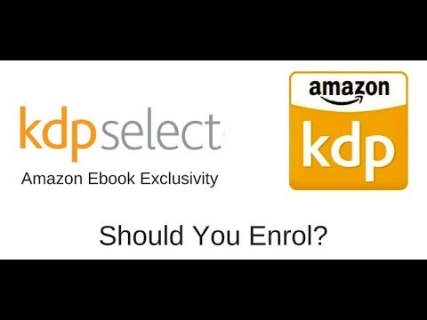 Should I enrol in Amazon Kindle Direct Publishing (KDP) Select?