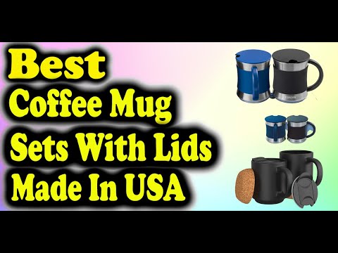 Best Coffee Mug Sets With Lids Made In USA
