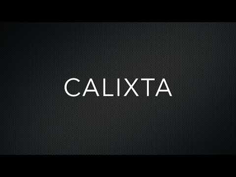 How to Pronounce Calixta