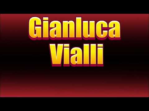 How to pronounce Gianluca Vialli?(SORT OF CORRRECTLY)
