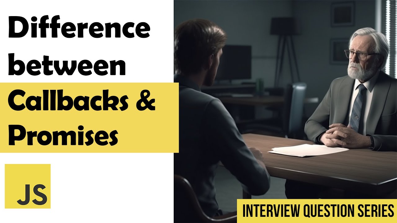 Difference between callback & promises | JS Interview Question