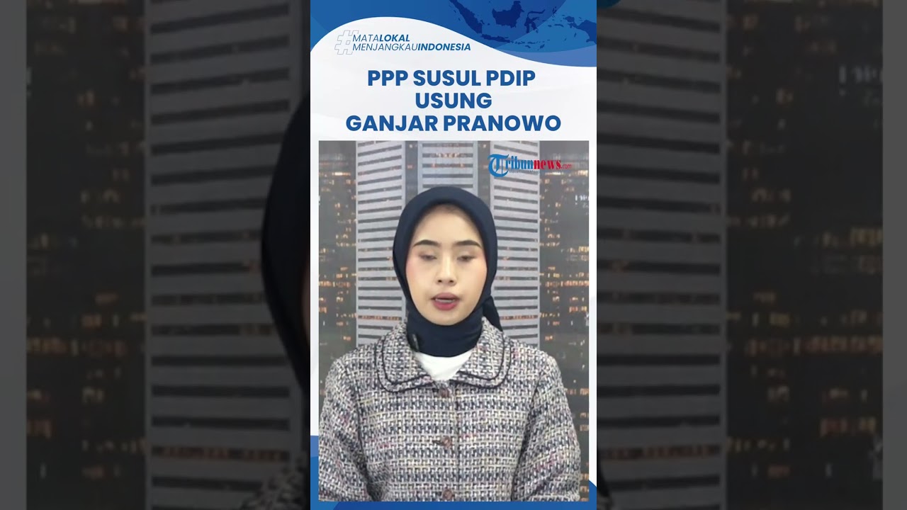 Susul PDIP, PPP Resmi Umumkan Dukung Ganjar Pranowo sebagai Bakal Calon ... Susul PDIP, PPP Resmi Umumkan Dukung Ganjar Pranowo sebagai Bakal Calon ...