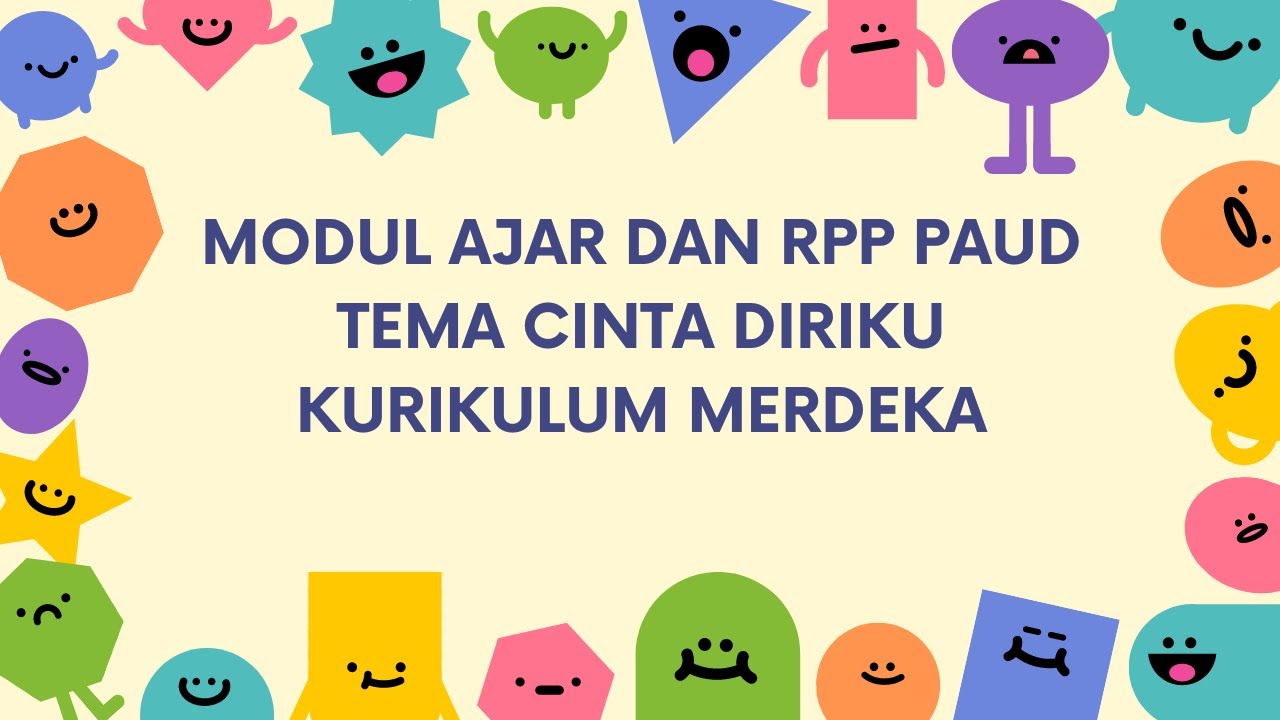 MODUL AJAR & RPP PAUD TEMA CINTA DIRIKU KURIKULUM MERDEKA