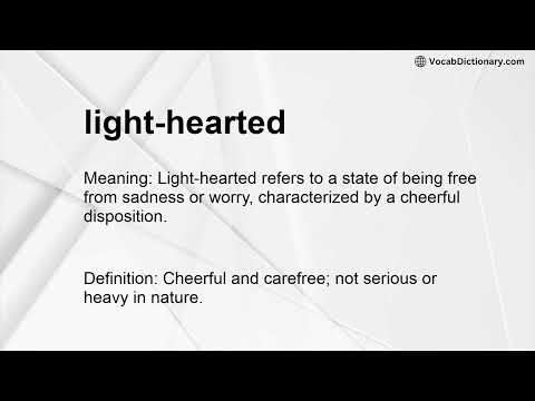 light hearted Meaning