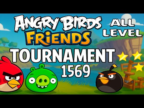 ANGRY BIRDS FRIENDS ALL LEVEL TOURNAMENT 1569 | THREE STARS WALKTHROUGH (23.06.25)