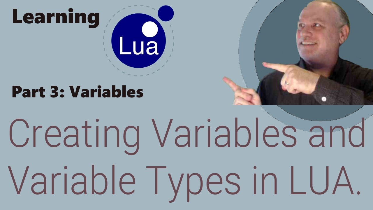 Learning Lua: Creating Variables and Variable Types in Lua