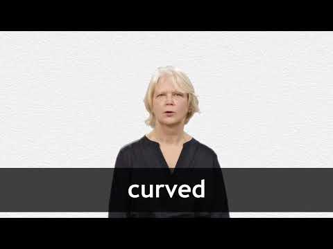 CURVED 释义 | 柯林斯英语词典