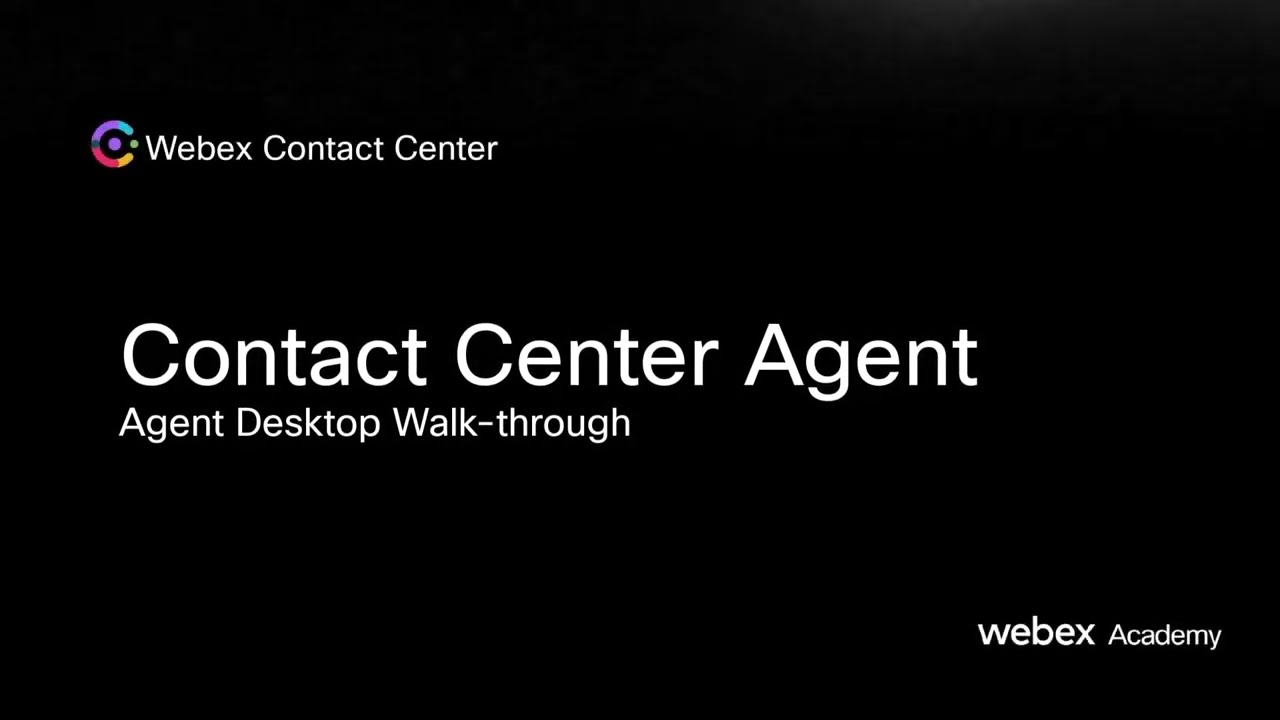 Webex Contact Center - Introduction to the Agent Interface