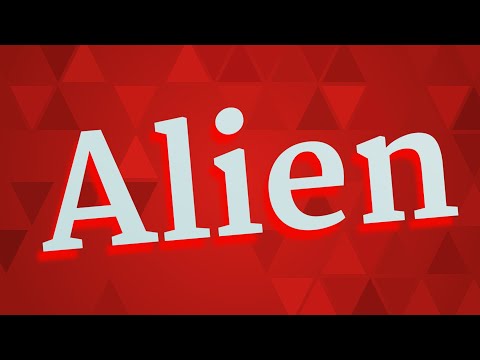 ALIEN pronunciation • How to pronounce ALIEN