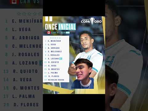 LA ALINEACIÓN DE HONDURAS VS CANADÁ #copaoro