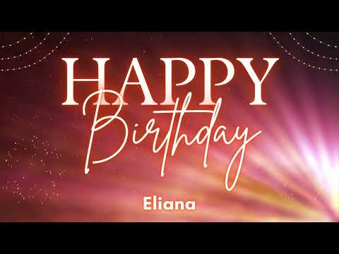 Happy Birthday Eliana 🎶 - Traditional