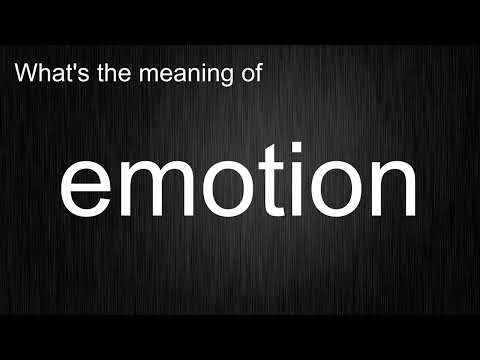 What's the meaning of "emotion", How to pronounce emotion?