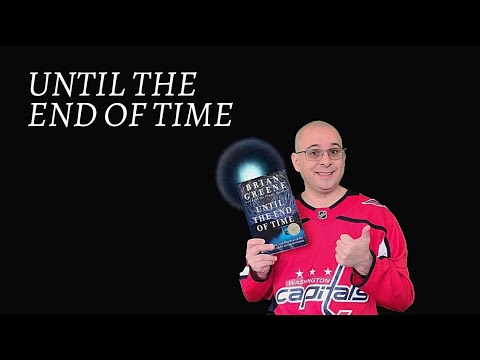 Until The End Of Time by Brian Greene