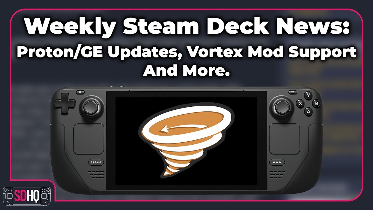 The Vortex Mod Manager Is Coming To Steam Deck, And We Now Have Over 25,000 Verified/Playable Games!