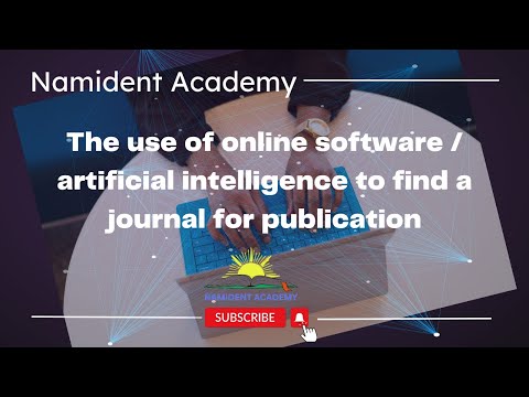 The use of online software / artificial intelligence to find journal for publication