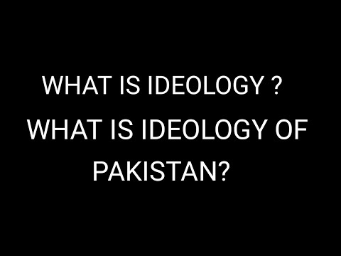 what is ideology and ideology of pakistan