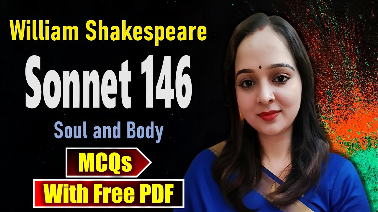 Sonnet 146 MCQs | Sonnet 146 by William Shakespeare | Soul and Body