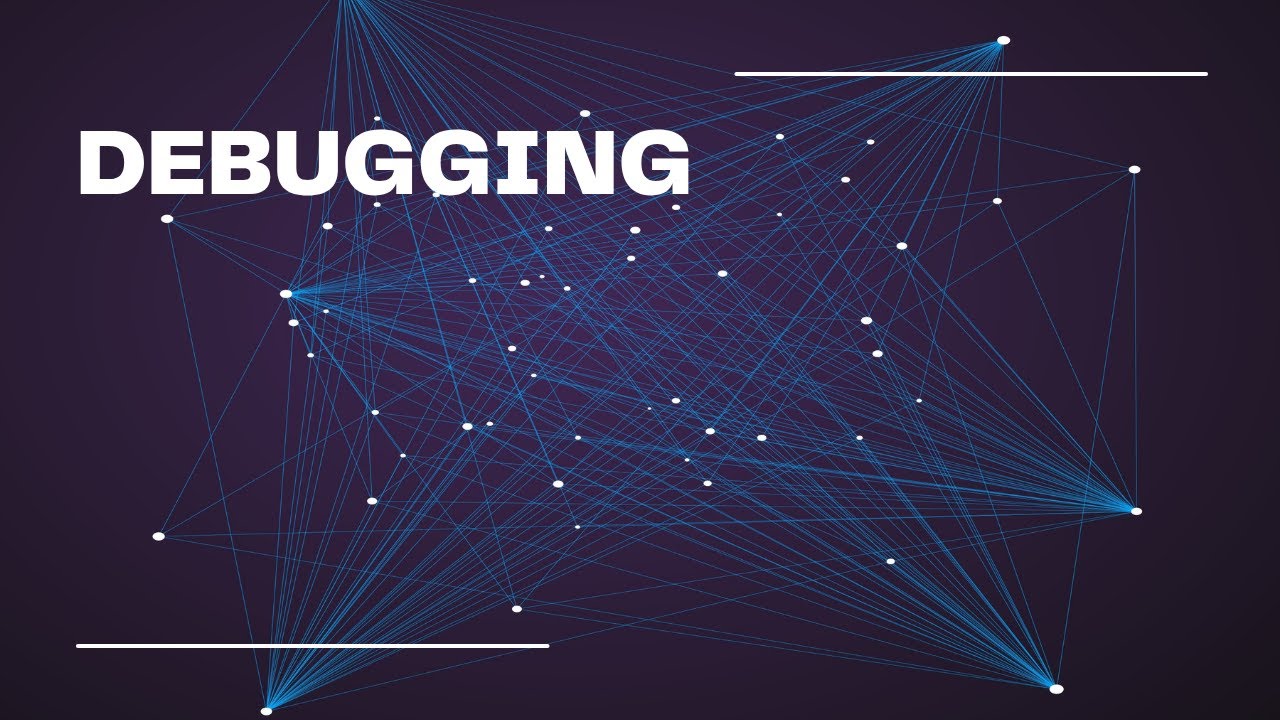 THE ART OF DEBUGGING