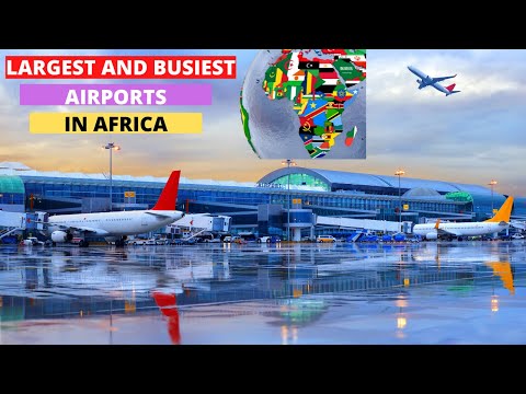 TOP 10 LARGEST AND BUSIEST AIRPORTS IN AFRICA