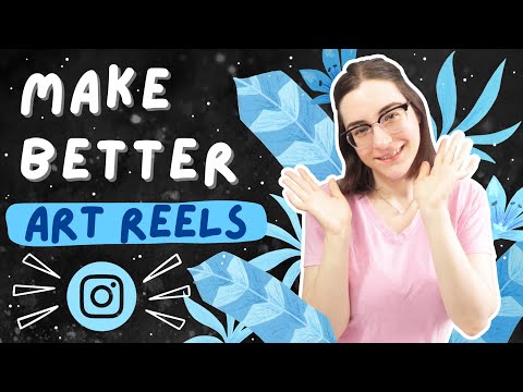 How I make Instagram reels as an artist | Easy reels for artists | How to make art reels