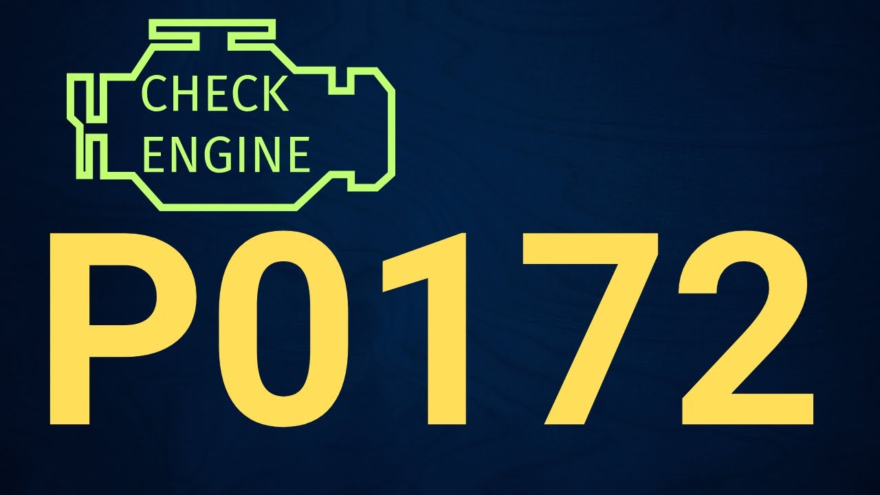 P0172 Code: System Too Rich (Bank 1) – Causes, Symptoms & Fix