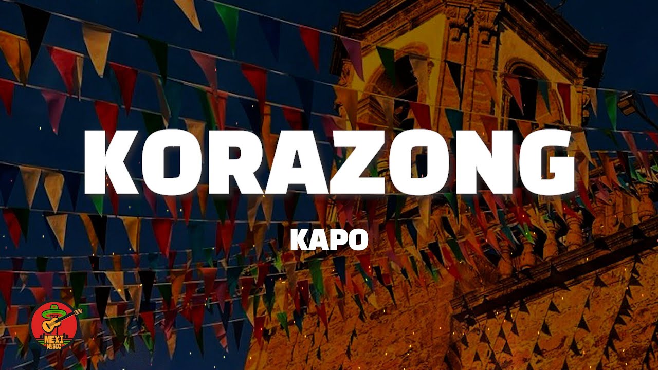 KORAZONG - Kapo (Letra)